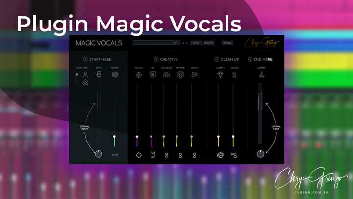 Magic Vocals - Plugin para mixar voz do Chrys Gringo